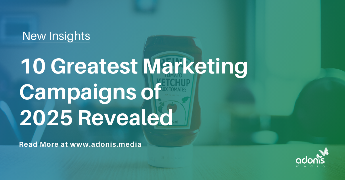 10 Greatest Marketing Campaigns of 2025 Revealed